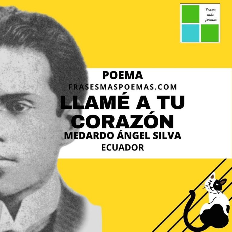 "Llamé a tu corazón" de Medardo Ángel Silva (Poema) - Frases más poemas