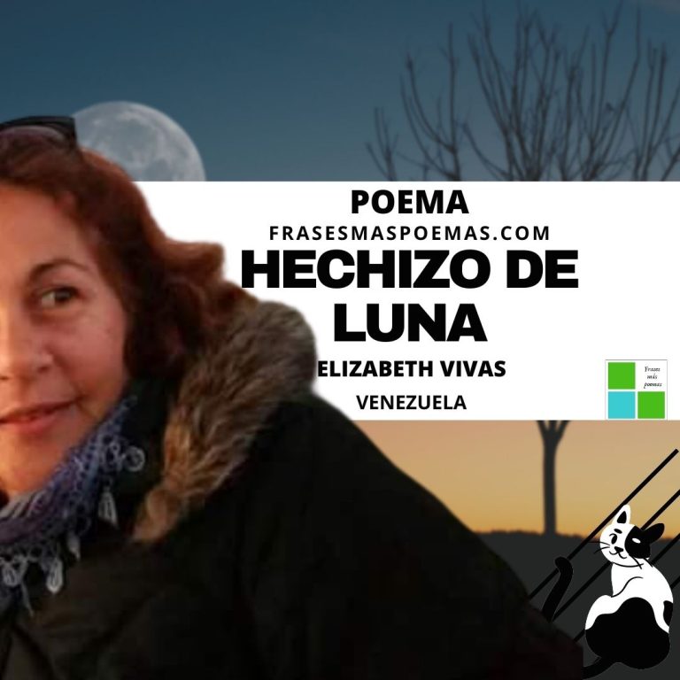 "Hechizo de luna" de Elizabeth Vivas (Poema) - Frases más poemas