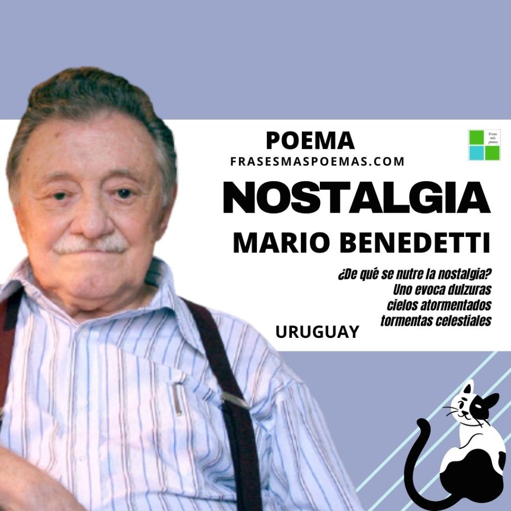 "Nostalgia" de Mario Benedetti (Poema) - Frases más poemas