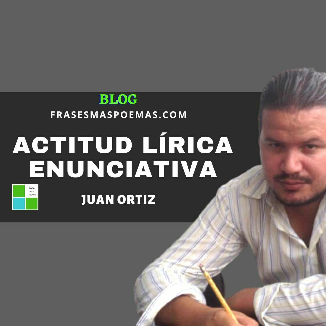 Actitudes líricas: todo lo que debes saber - Frases más poemas