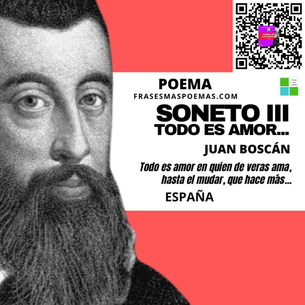 "Soneto III -Todo es amor..." de Juan Boscán (Poema) - Frases más poemas