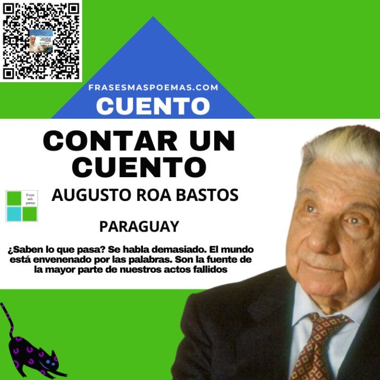 "Contar un cuento" de Augusto Roa Bastos (Cuento) - Frases más poemas