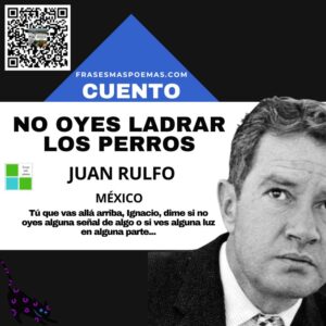 "No oyes ladrar los perros" de Juan Rulfo (Cuento breve) - Frases más ...