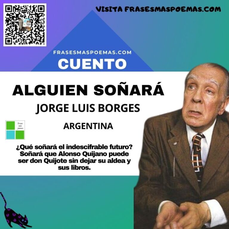 "Alguien soñará" de Jorge Luis Borges (Cuento breve) - Frases más poemas