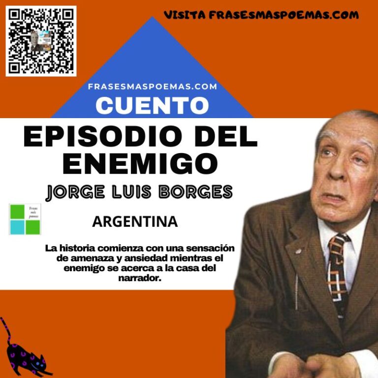 "Episodio del enemigo" de Jorge Luis Borges (Cuento breve) - Frases más ...